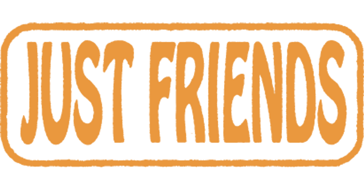 TOUR – JUST FRIENDS